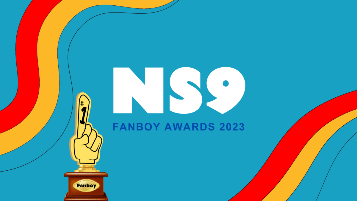 The 2023 NS9 Fanboy Awards – North Shore Nine
